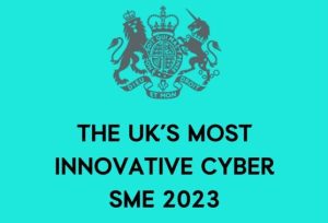 DSIT and Infosecurity Europe unveil UK’s Most Innovative Cyber SME 2023 ...